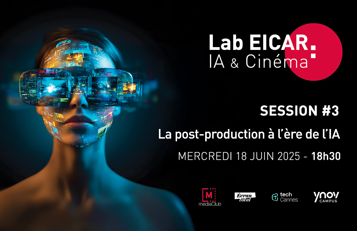 Session #3 du Lab EICAR : IA & Cinéma - Post-production & VFX